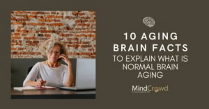 10 Aging Brain Facts: What Science Knows about Normal Brain Aging