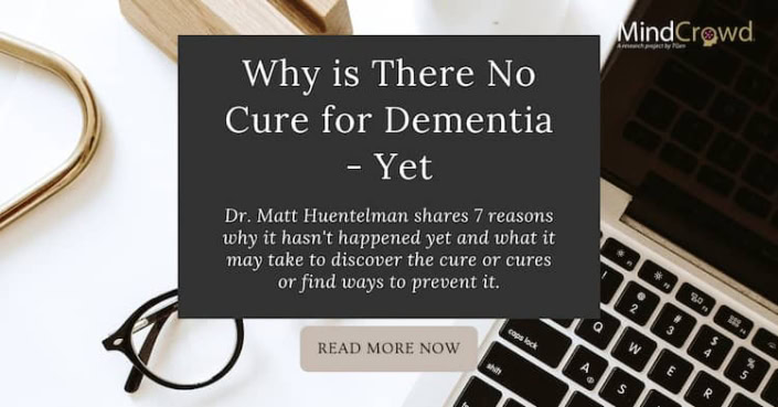 Why is There No Cure for Dementia - Yet